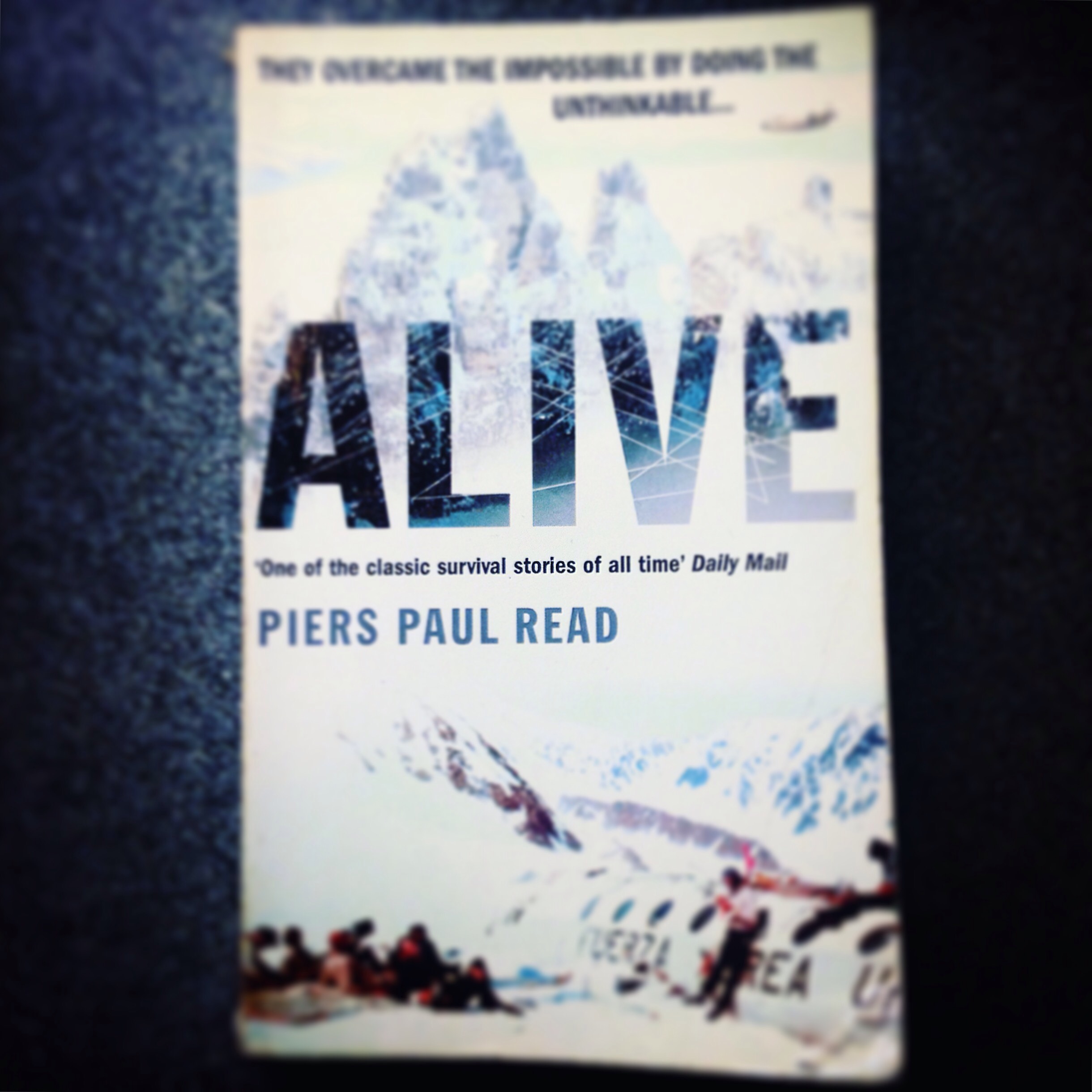 Alive: The Andes Flight Disaster by Piers Paul Read – Professional Moron
