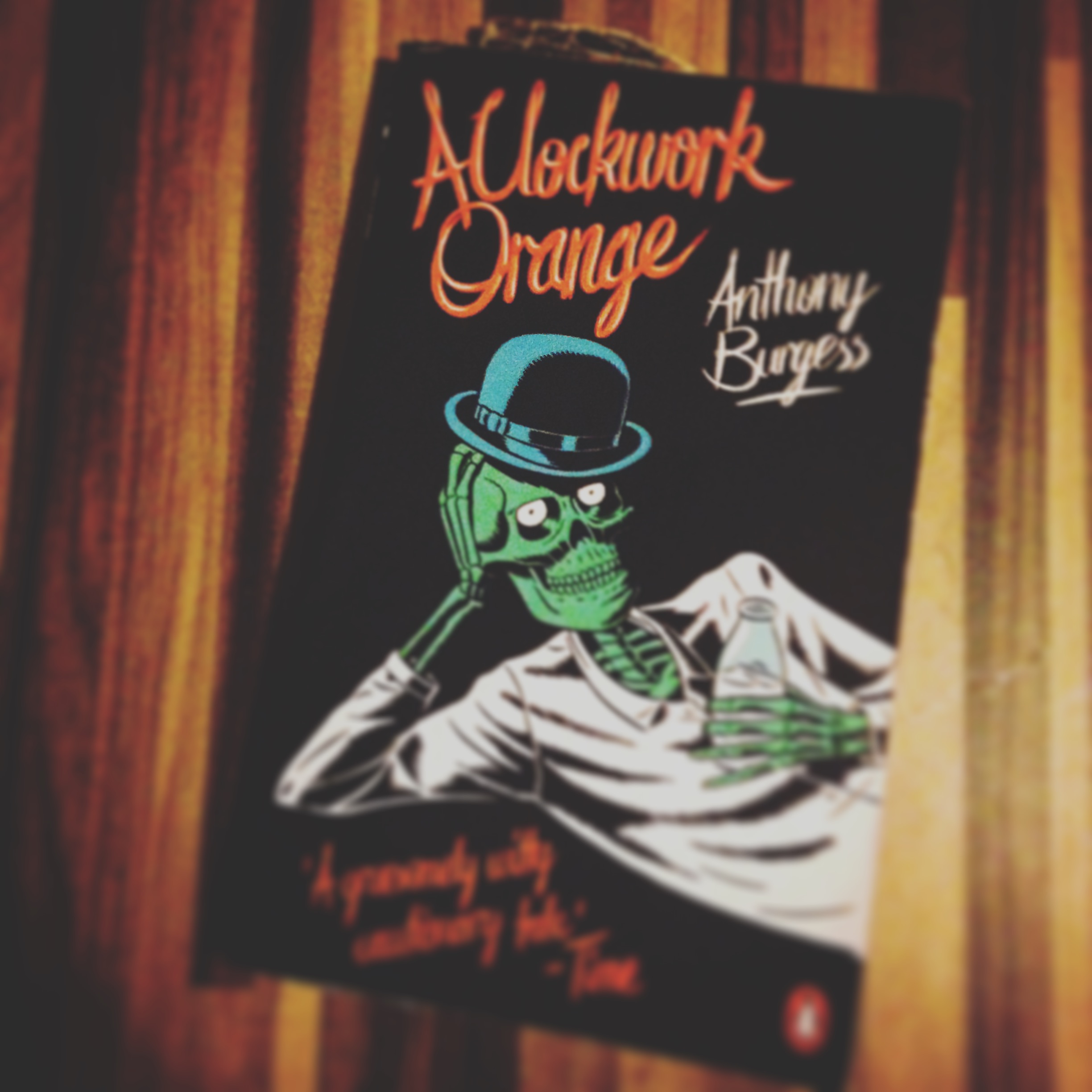 A Clockwork Orange by Anthony Burgess – Professional Moron
