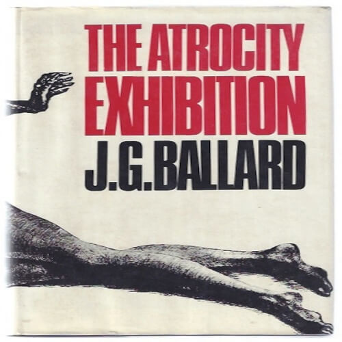 The Atrocity Exhibition by J.G. Ballard – Professional Moron