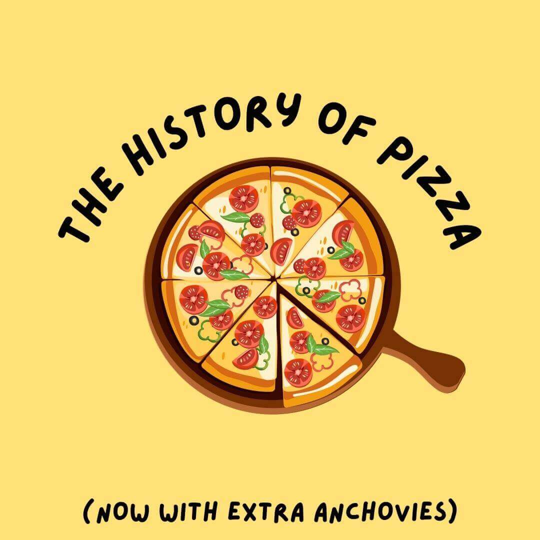The History of Pizza 🍕 – Professional Moron