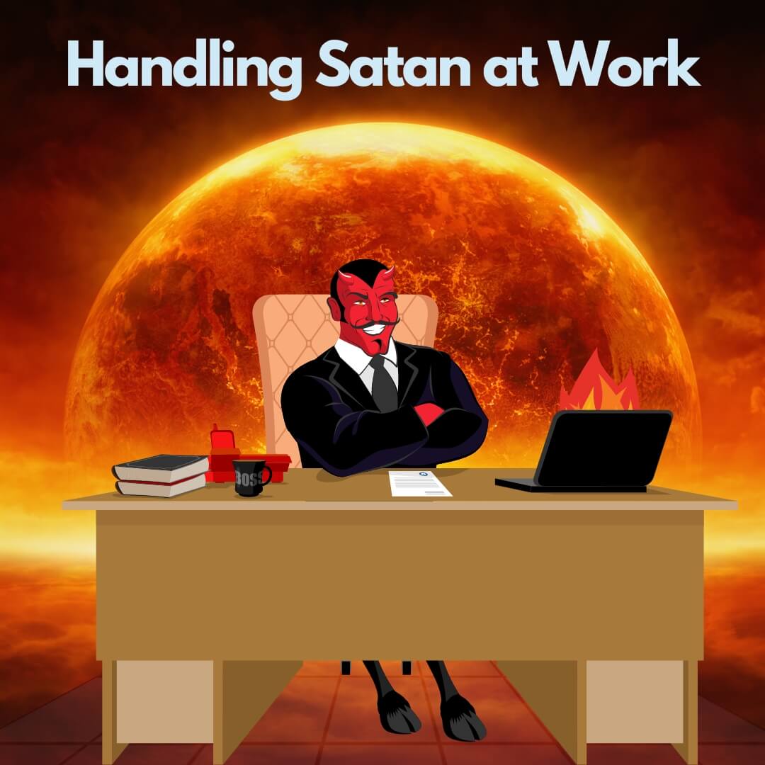 Satan at Work: How to Manage the Devil in Working Environments ...