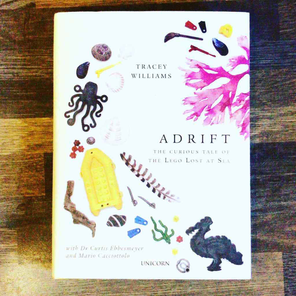 Adrift: The Curious Tale of the Lego Lost at Sea by Tracey Williams ...