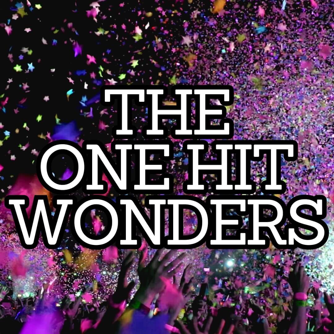 The One Hit Wonders: Failing at the Hit Single Formula 🎤🎵😙 ...