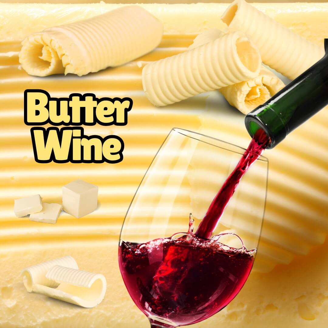 Butter Wine: Now With Extra Butter 🧈🍷 [Sponsored Post] – Professional Moron