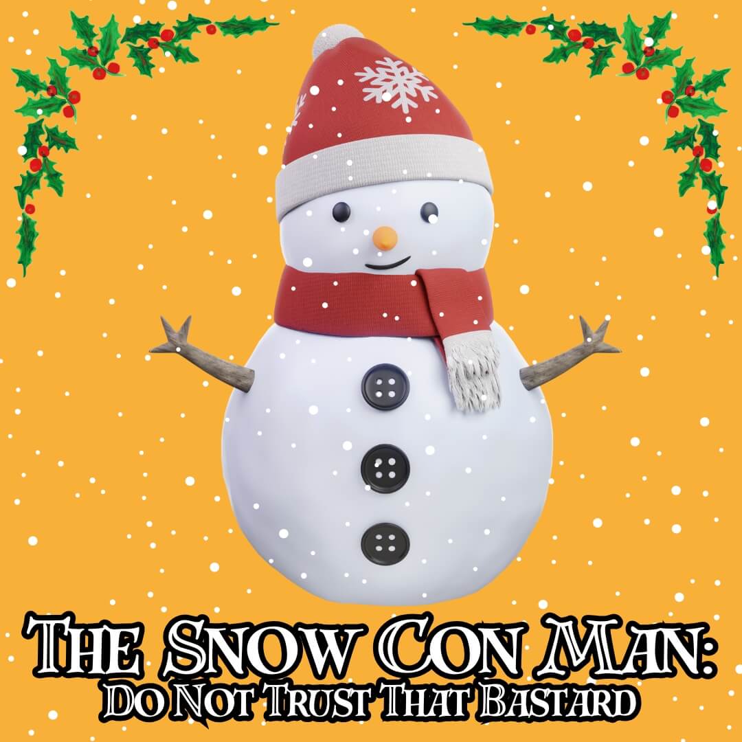 The Snow Con Man: Great Books That Never Were ⛄🚨👮 – Professional Moron