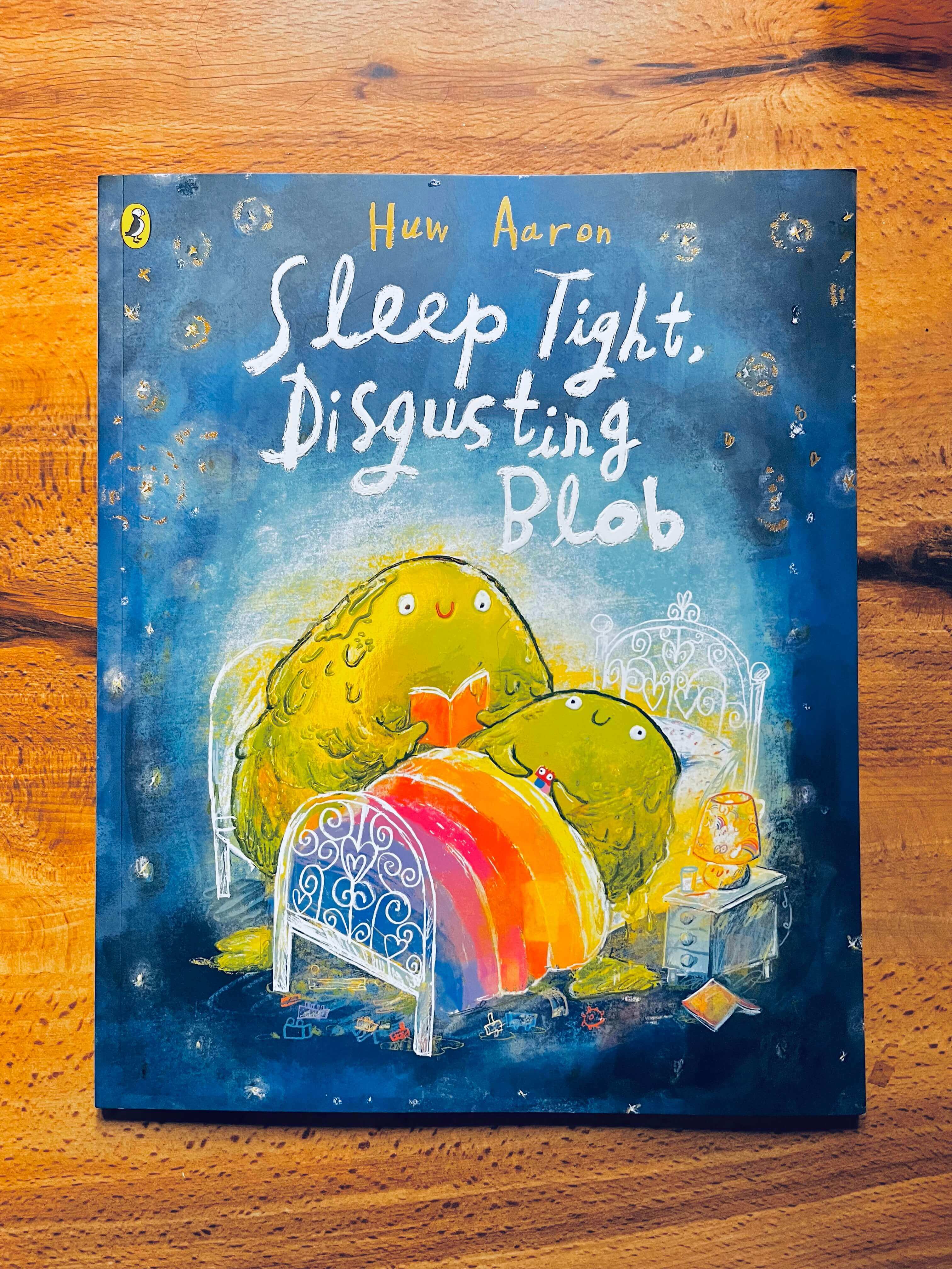 Sleep Tight, Disgusting Blob by Huw Aaron 🟢 – Professional Moron